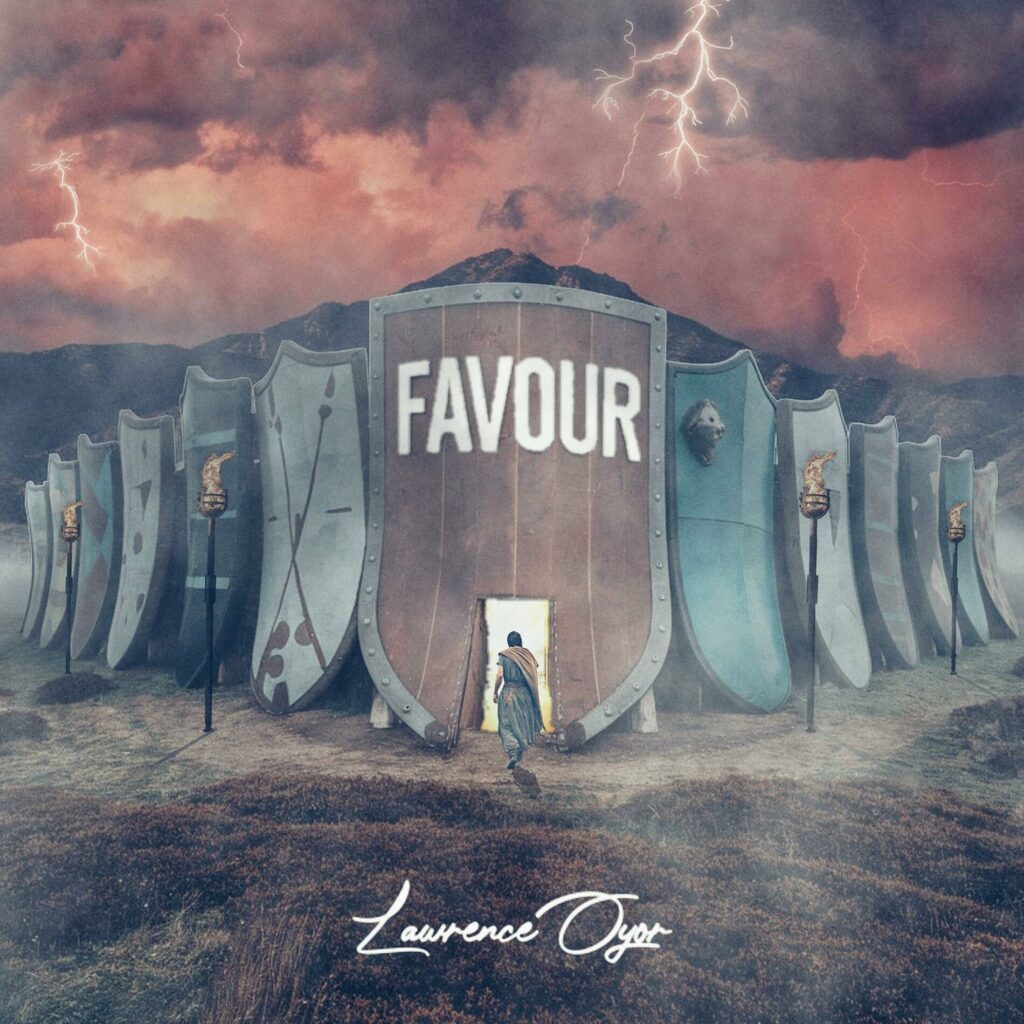 Lawrence Oyor – Favour [Surrounds Me Like A Shield] (Mp3 & Lyrics ...